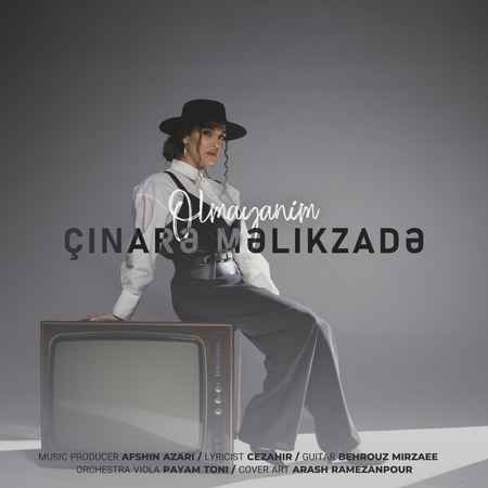 دانلود اهنگ Cinare Melikzade Olmayanim + متن آهنگ | جاده موزیک